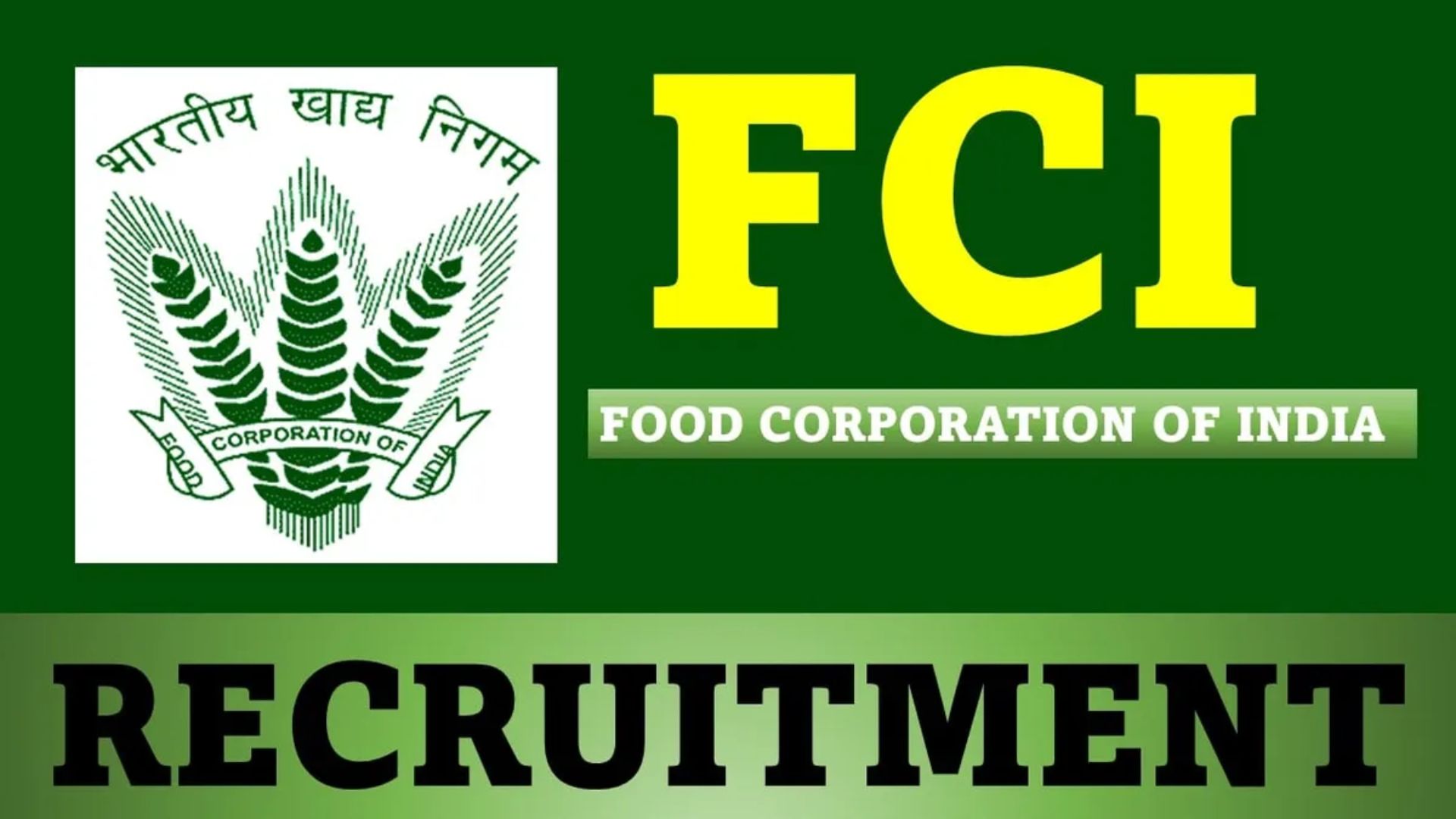 A Complete Guide To FCI Recruitment 2023